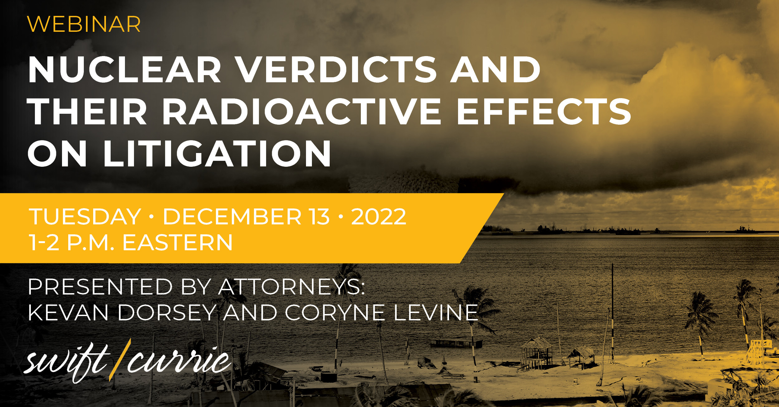 WEBINAR: Nuclear Verdicts and Their Radioactive Effects on Litigation ...