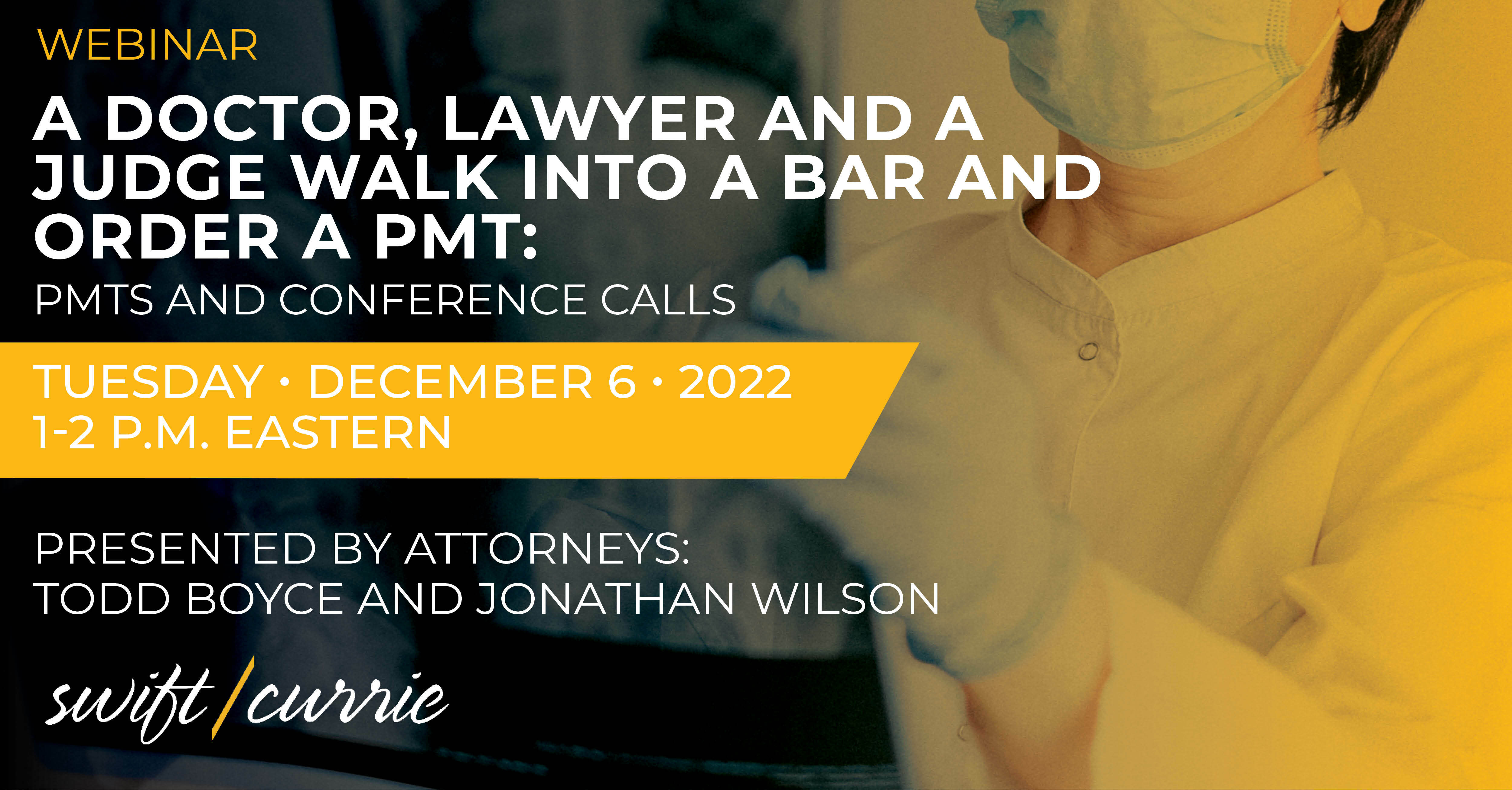 WEBINAR: A Doctor, Lawyer and a Judge Walk Into a Bar and Order a PMT ...