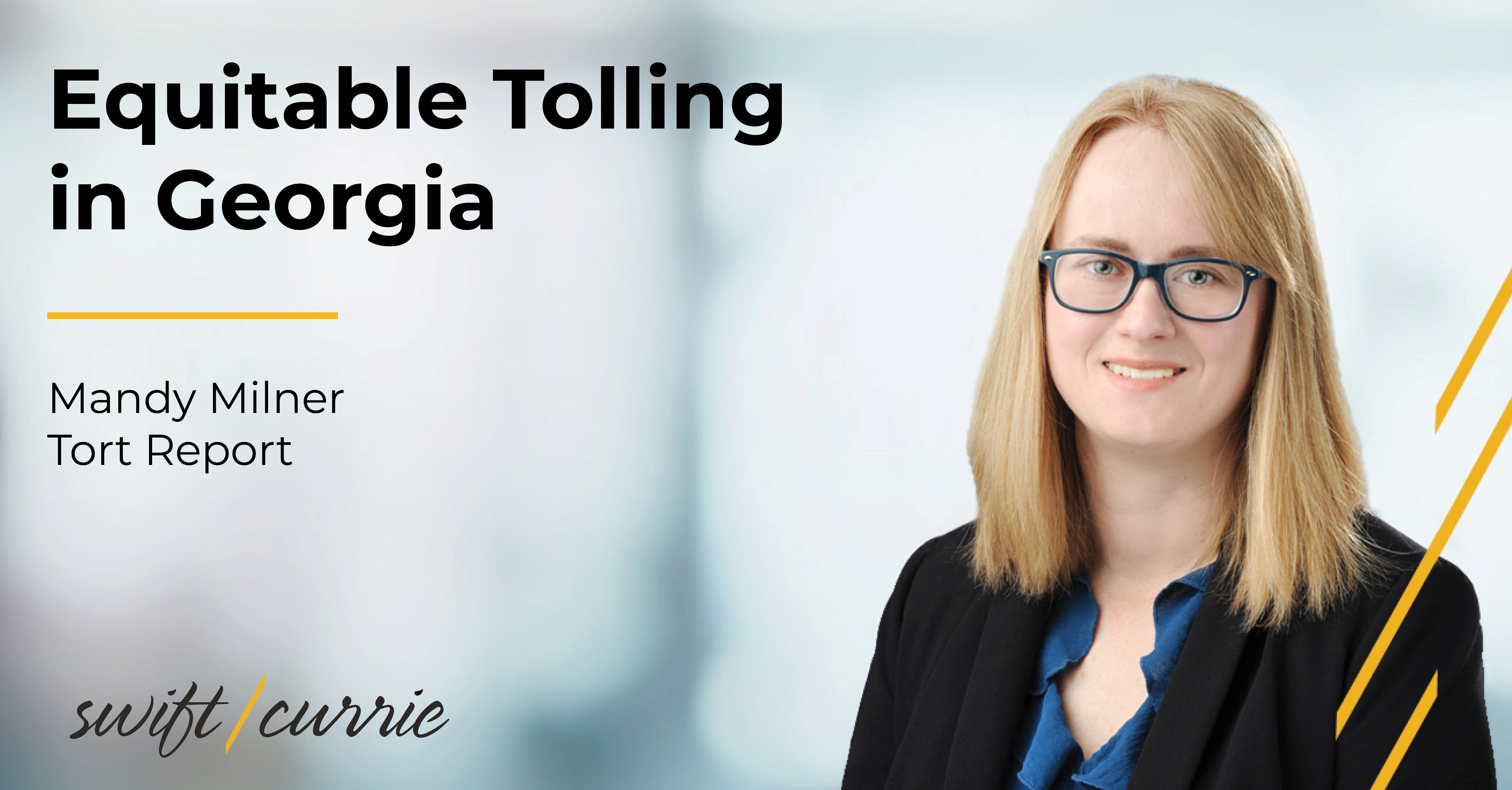 Equitable Tolling in Georgia: Swift Currie